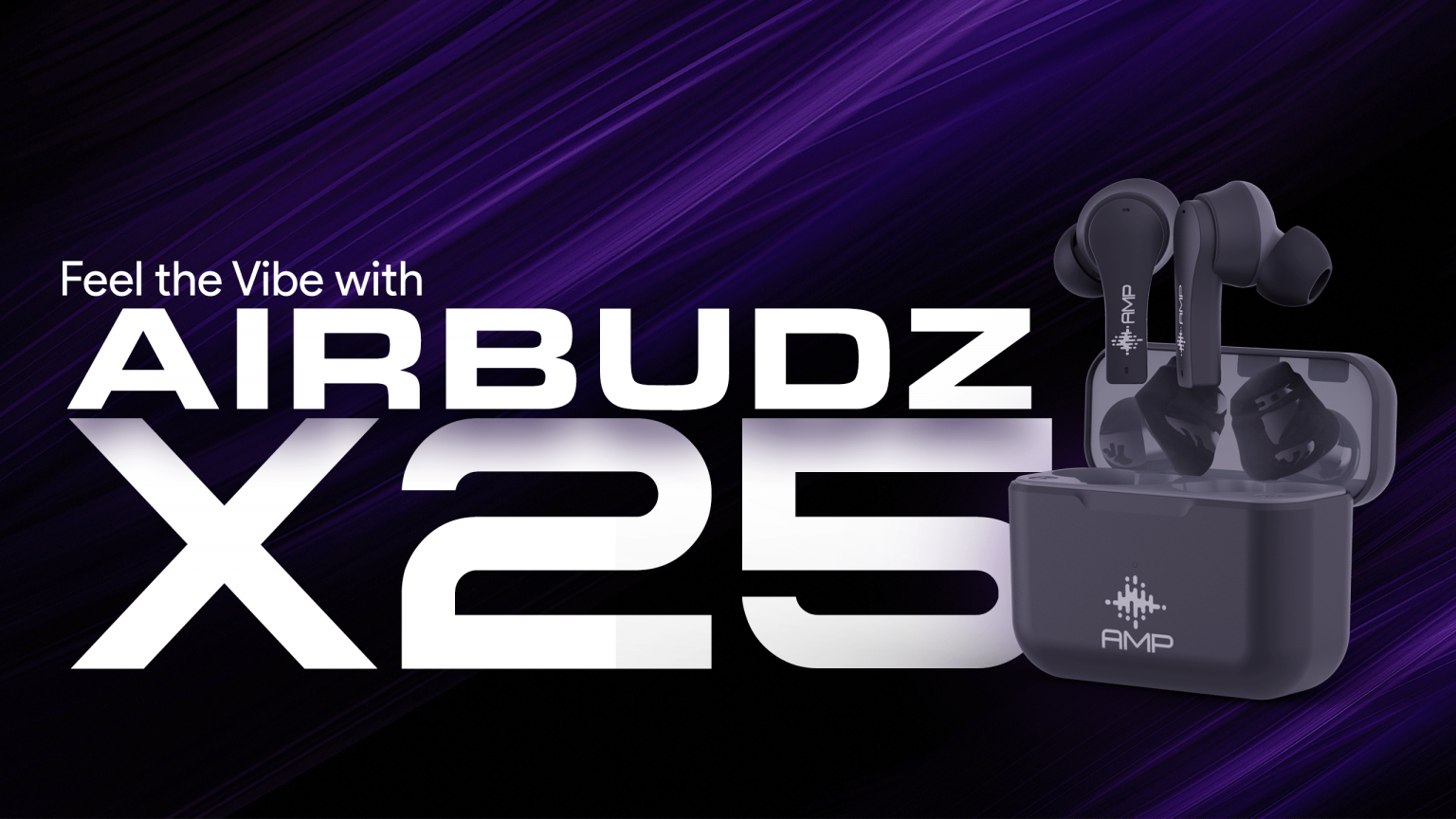 Discover a new vibe with AMP Air Budz X25 True wireless earphones – Amkette