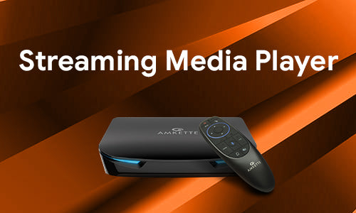 Streaming Media Player – Amkette